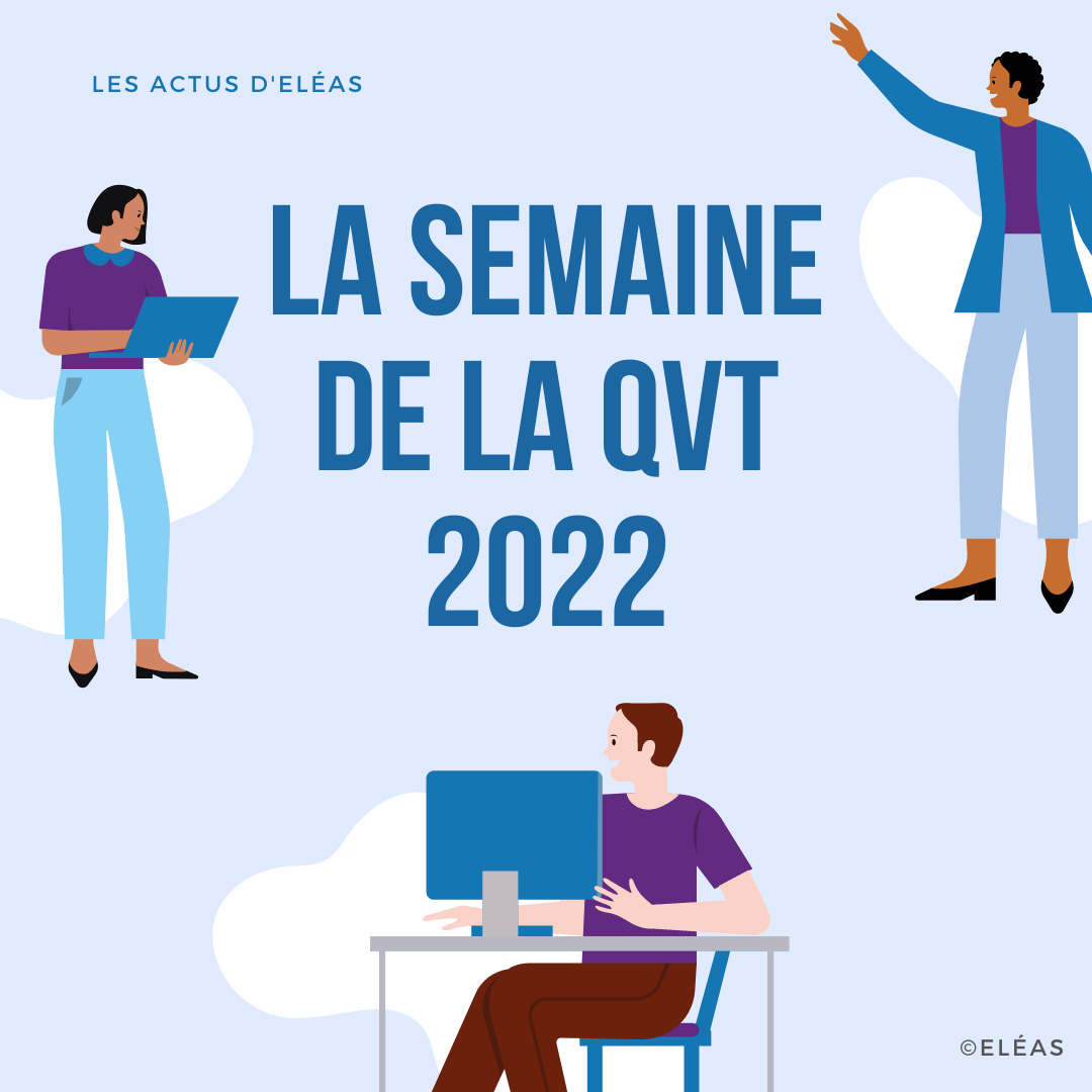 Mettre en place une semaine de la QVT en interne | ELEAS