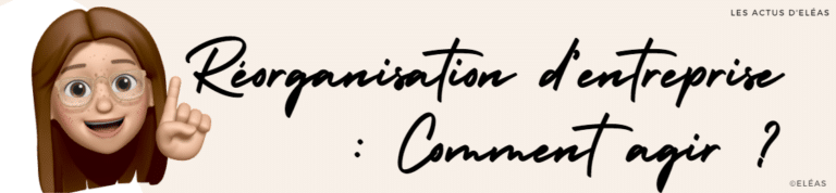 Réorganisation d'entreprise et de service : Méthodes et étapes