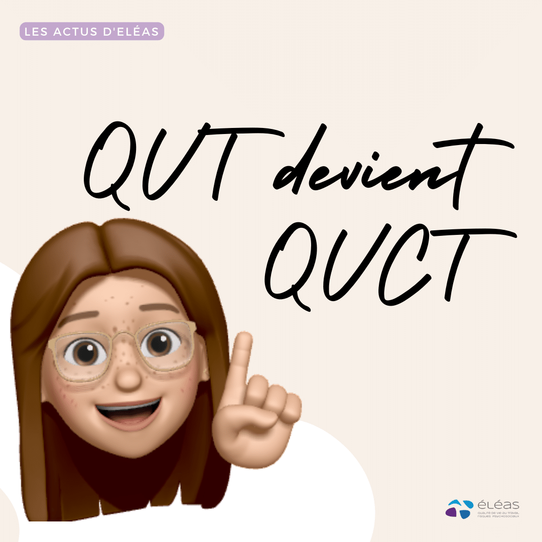 QVT devient QVCT, ce qui change | Éléas, cabinet conseil