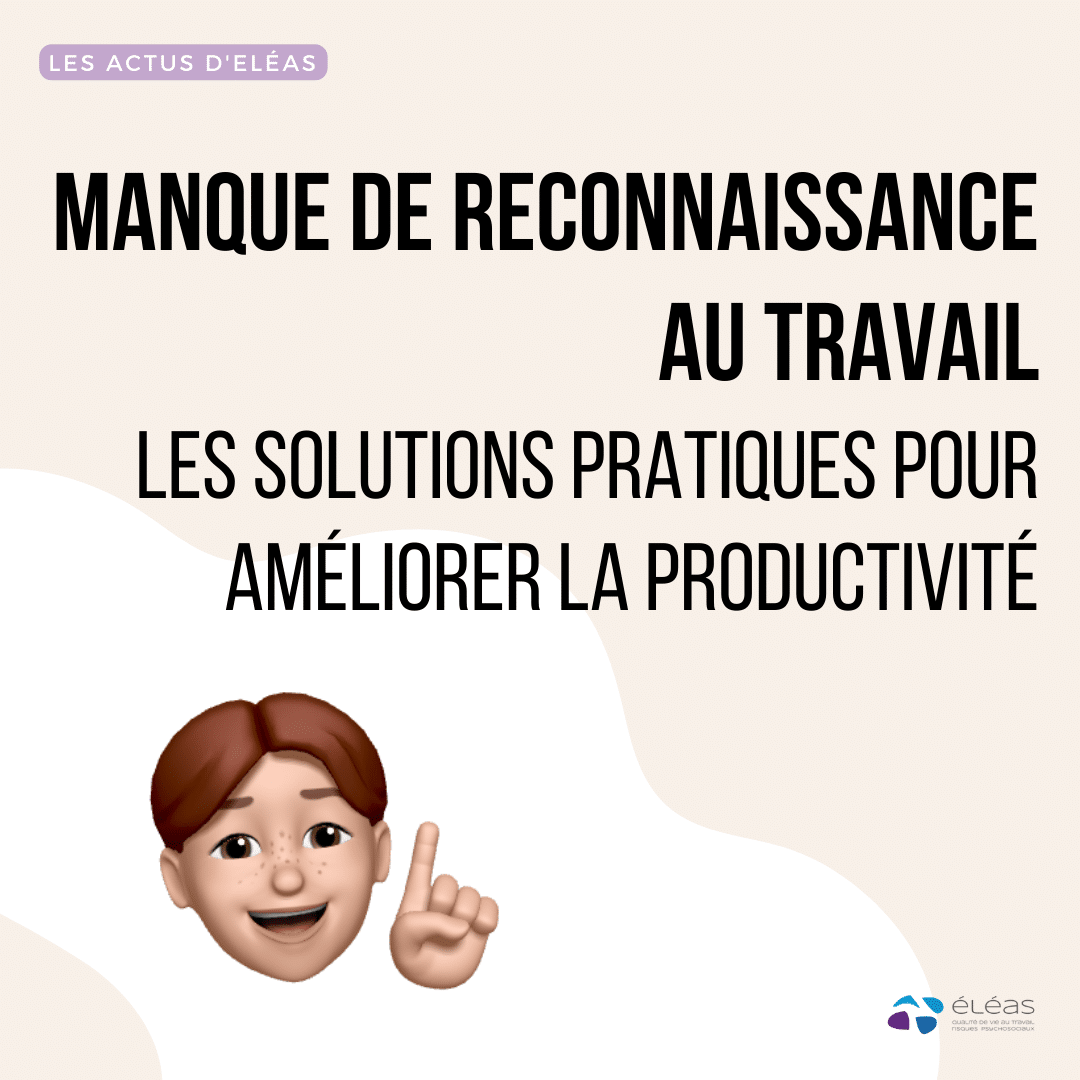 Manque de reconnaissance au travail, décryptage, éclairages